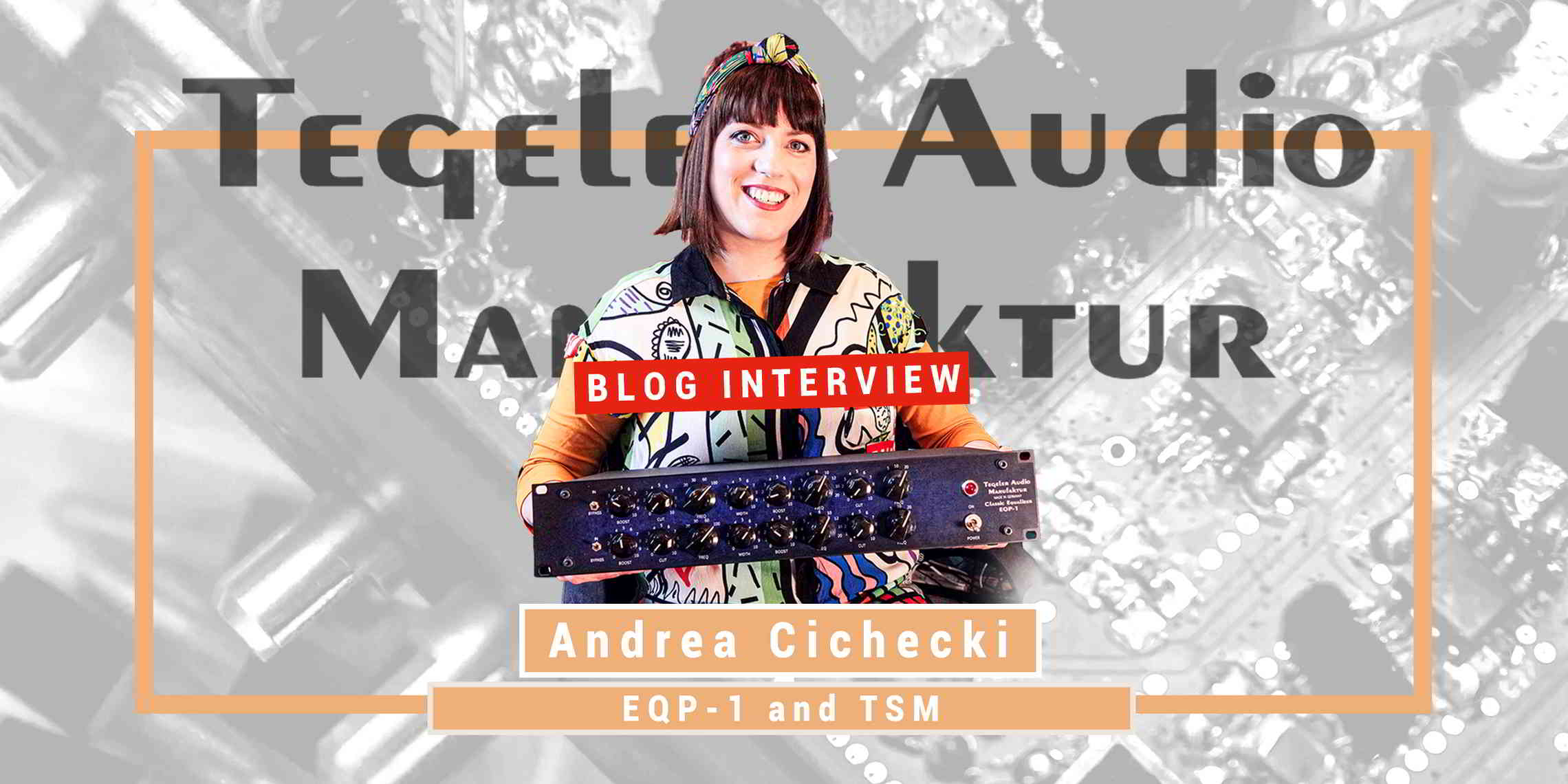 Tegeler | News: Artist Interview with Andrea Cichecki